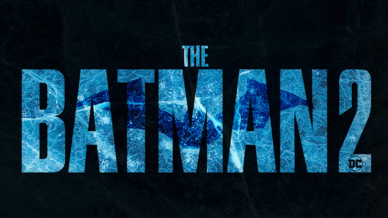The Batman 2 has been confirmed | ScreenHub: Film, TV, Streaming and Games
