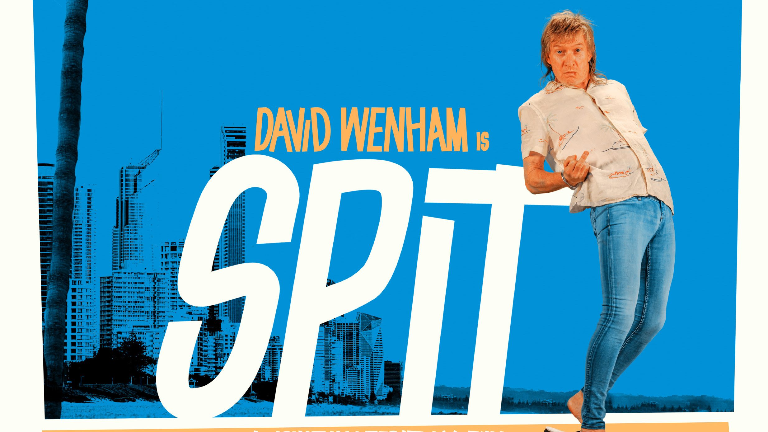 Spit: first look at David Wenham in new Australian comedy feature ...